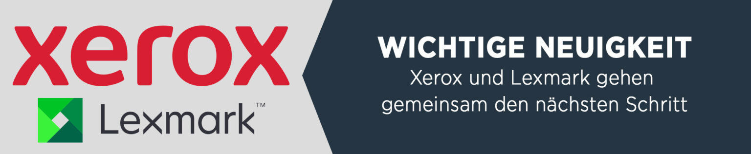 Xerox - Xerox und Lexmark. Gemeinsam für die Zukunft der Druck und ...